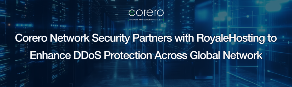 Corero Partners with RoyaleHosting for Global DDoS Protection