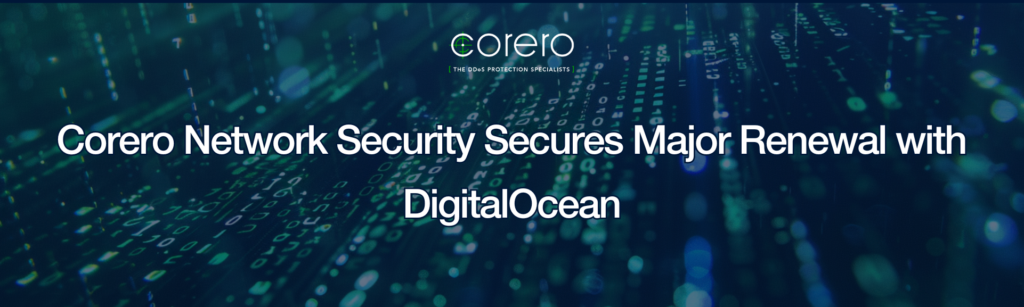Corero Network Security Secures Major Renewal with DigitalOcean - Corero Network Security
