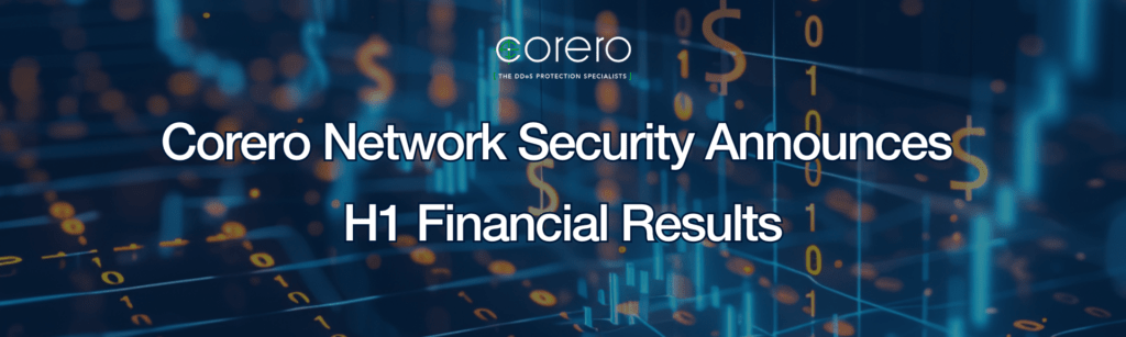 Corero Network Security Announces H1 Financial Results - Corero Network ...